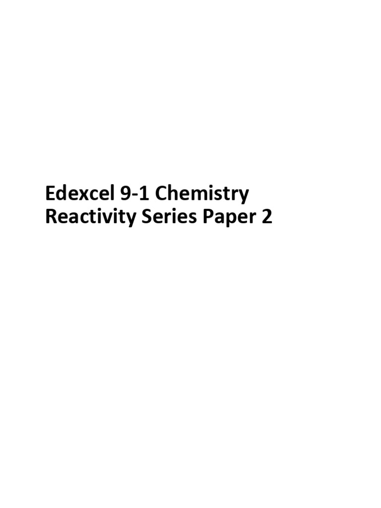 Edexcel 9-1 Chemistry Reactivity Series Guide | PDF | Iron | Aluminium