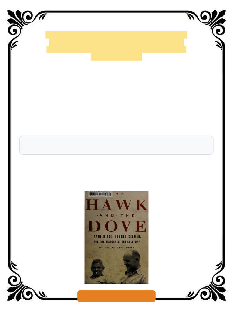 The Hawk and the Dove Paul Nitze George Kennan and the History of the ...