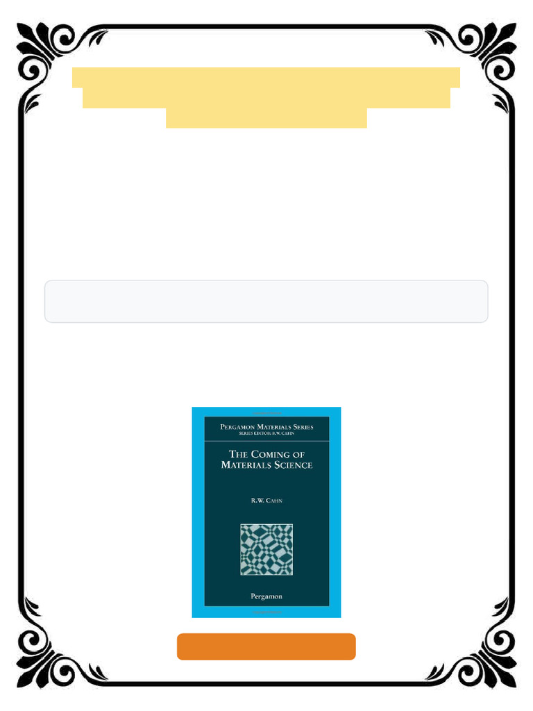 The Coming of Materials Science 1st ed Edition Robert W. Cahn (Eds ...