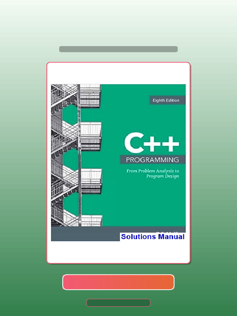 C Programming From Problem Analysis to Program Design 8th Edition Malik ...