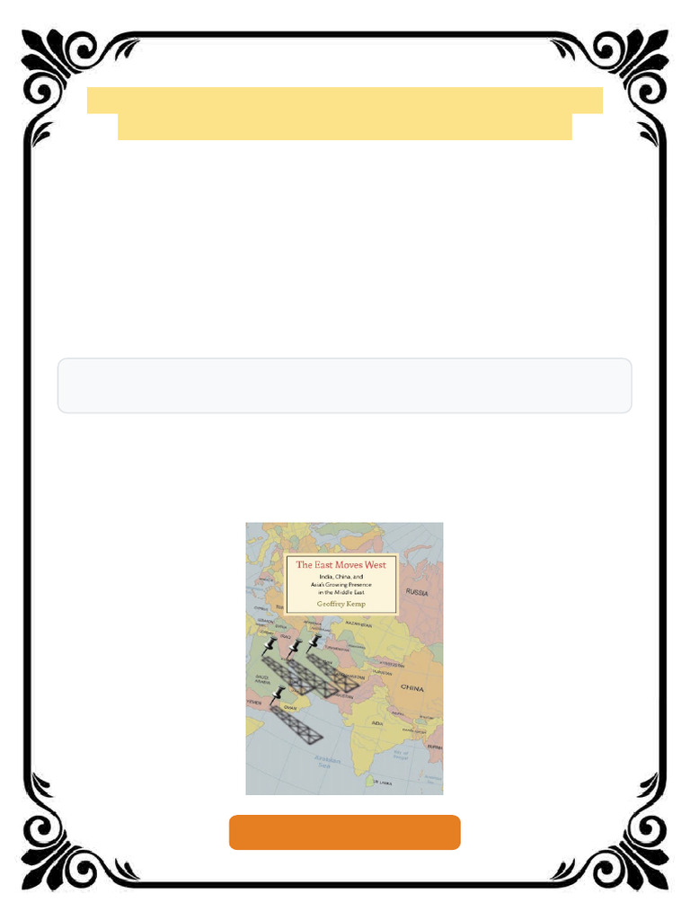 The East Moves West Geoffrey Kemp ebook improved readability version ...