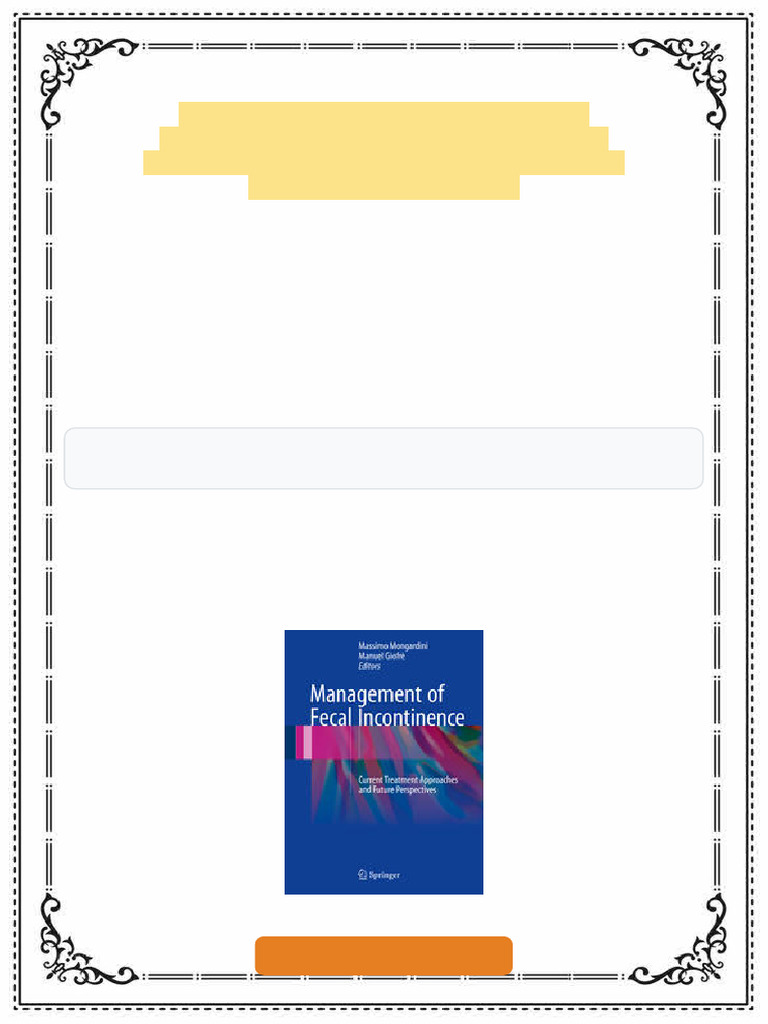 Management of Fecal Incontinence Current Treatment Approaches and ...