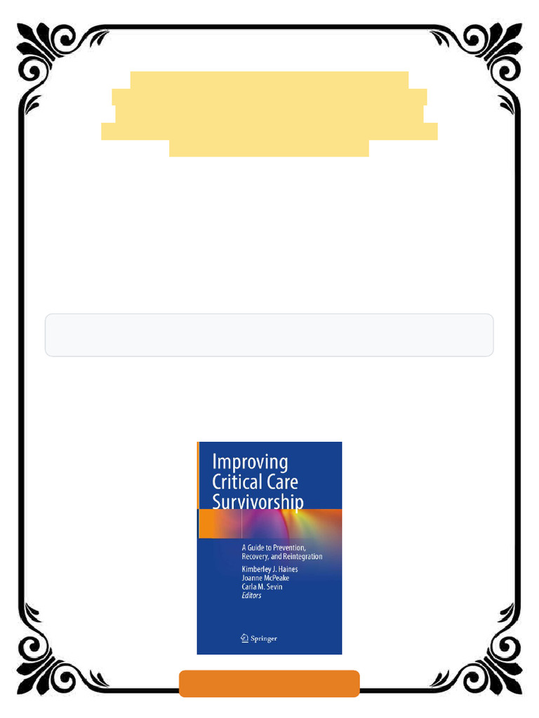 Improving Critical Care Survivorship A Guide to Prevention Recovery and ...