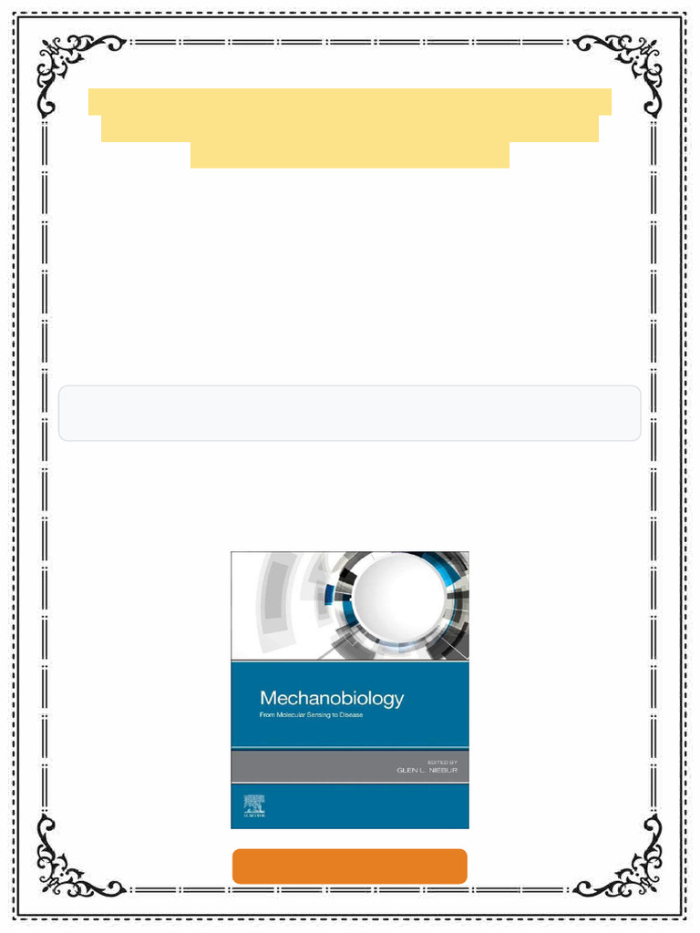 Mechanobiology: From Molecular Sensing to Disease 1st Edition Glen L ...