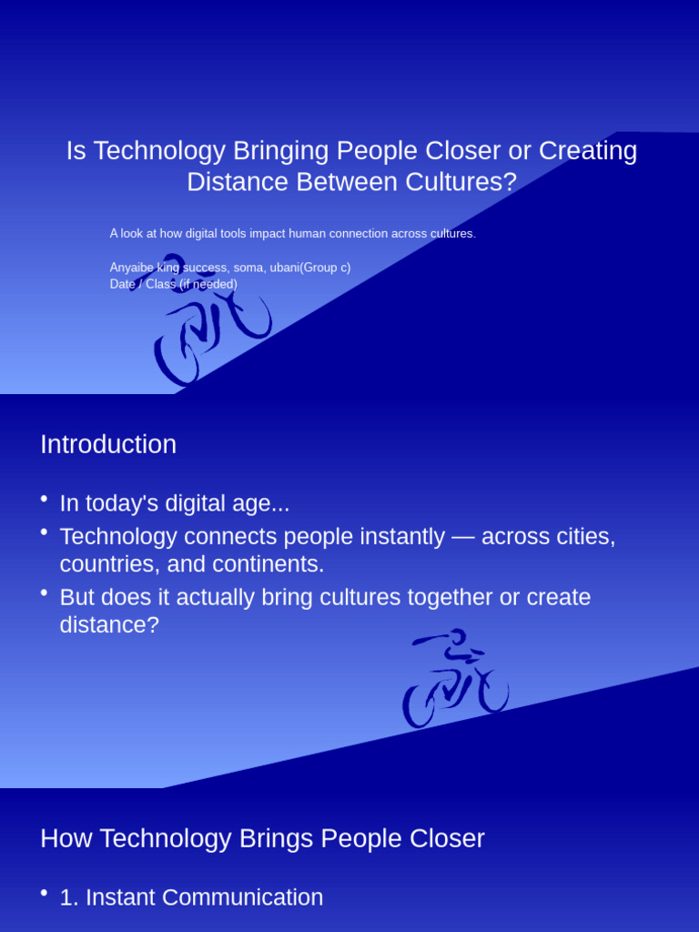Is Technology Bringing People Closer or Creating Distance Between ...