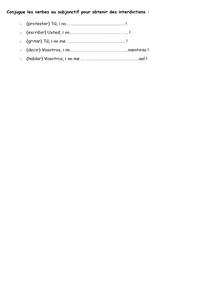 Conjugue Les Verbes Au Subjonctif Pour Obtenir Des Interdictions | PDF