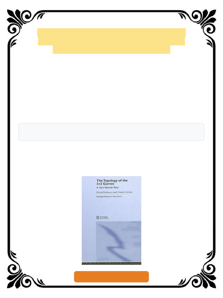 The topology of 2x2 games a new periodic table 1st Edition David ...