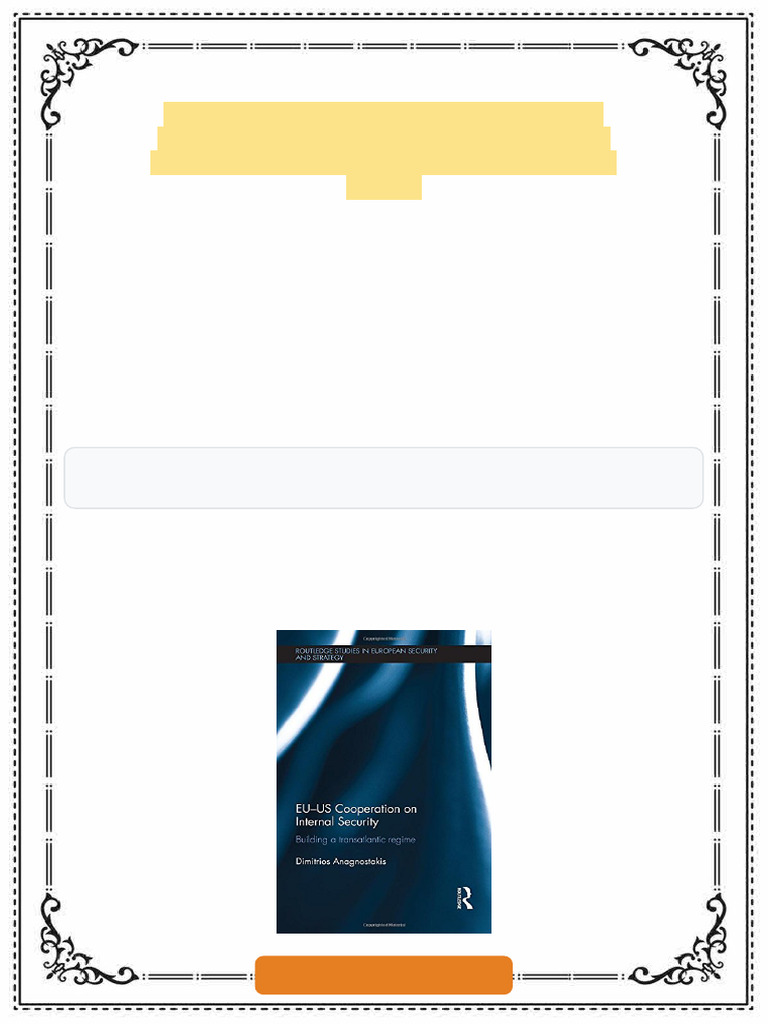 EU US Cooperation on Internal Security Building a Transatlantic Regime ...