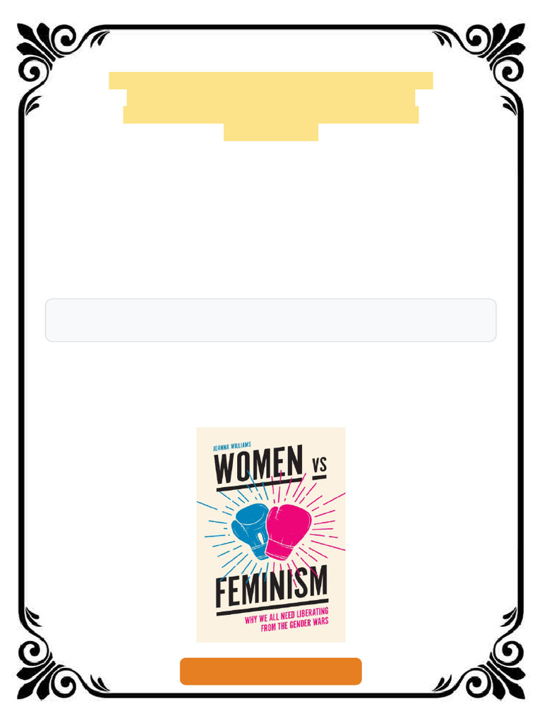 Women Vs Feminism Why We All Need Liberating From The Gender Wars First ...