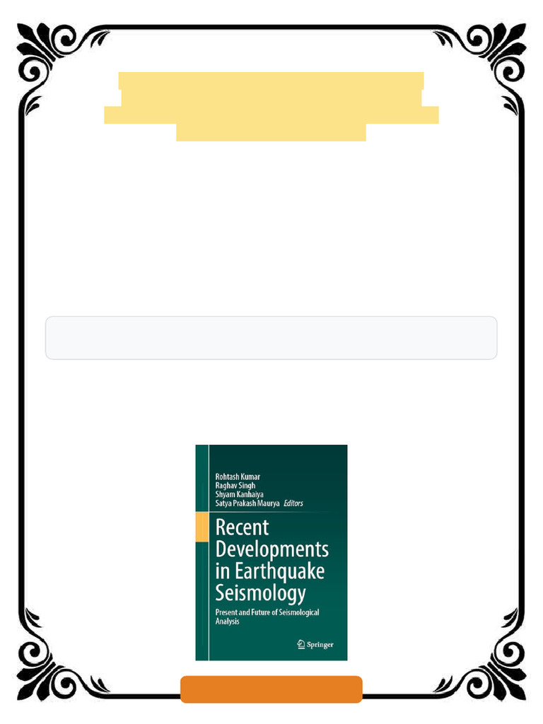 Recent Developments in Earthquake Seismology: Present and Future of ...