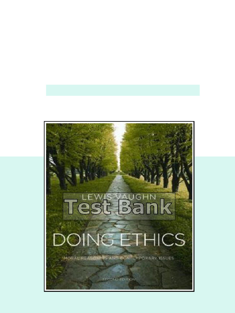Doing Ethics Moral Reasoning and Contemporary Issues 2nd Edition Vaughn ...