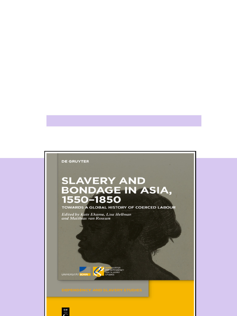 (Ebook) Slavery and Bondage in Asia, 1550–1850: Towards a Global ...