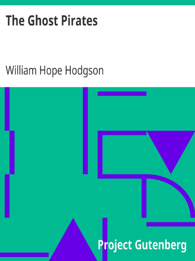 The Ghost Pirates | PDF | William Hope Hodgson