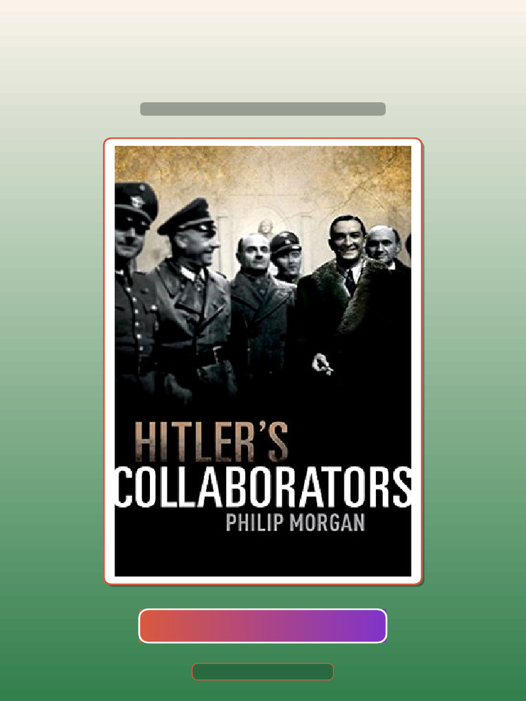 Hitlers Collaborators Choosing Between Bad and Worse in Nazioccupied ...