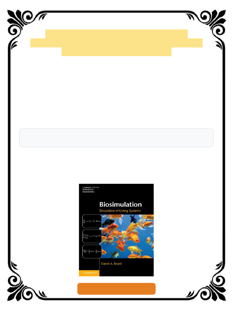 Biosimulation Simulation of Living Systems 1st Edition Daniel A. Beard ...
