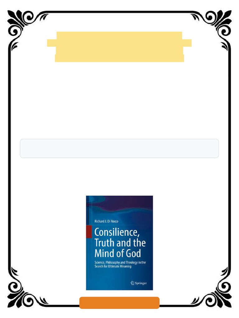 Consilience Truth and The Mind of God Science Philosophy and Theology ...