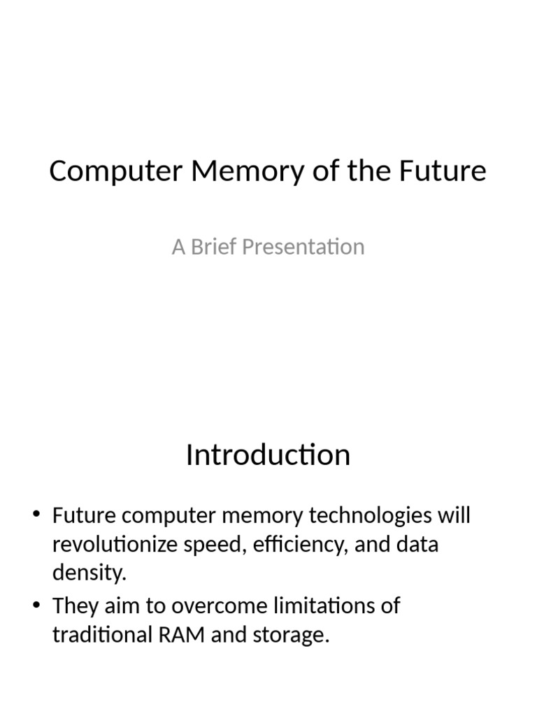 Computer Memory of The Future Presentation | PDF