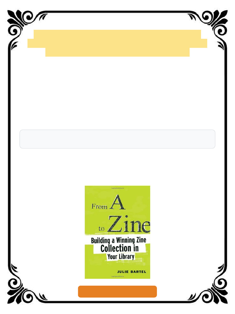 From A to Zine Building a Winning Zine Collection in Your Library Julie ...