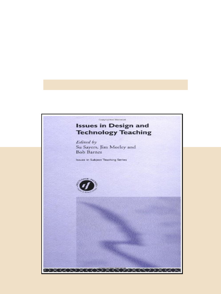 Issues in Design and Technology Teaching Issues in Subject Teaching Bob ...