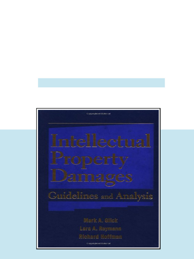 Intellectual Property Damages Guidelines and Analysis 1st Edition Mark ...