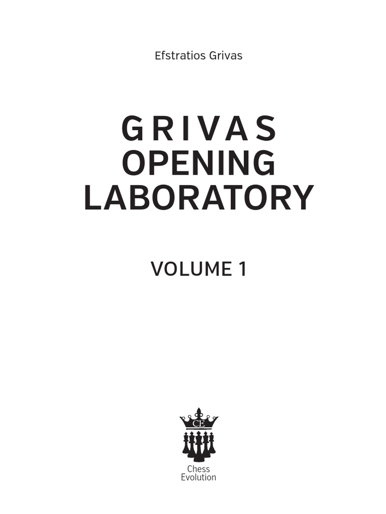 Grivas Opening Laboratory Volume 1 | PDF | Chess | Chess Theory