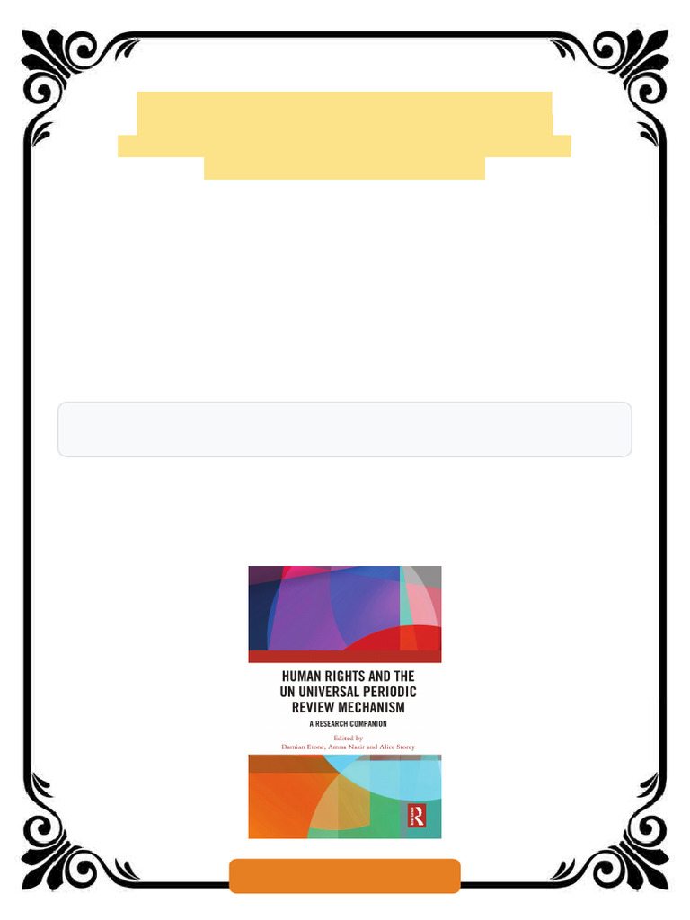 Human Rights and the UN Universal Periodic Review Mechanism; A Research ...