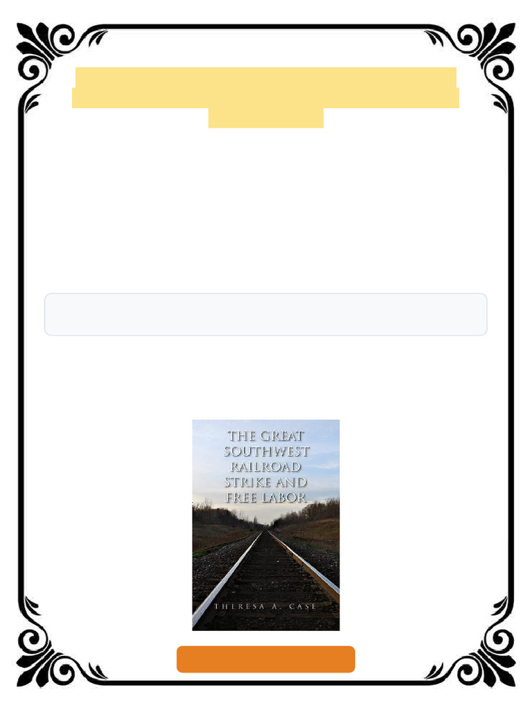 The Great Southwest Railroad Strike and Free Labor Case ebook one tap ...