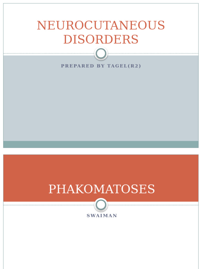 Neurocutaneous Disorders Overview | PDF | Diseases And Disorders ...