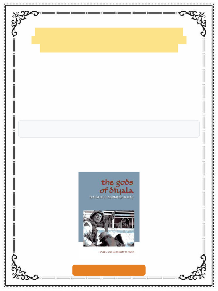 The Gods of Diyala Transfer of Command in Iraq 1st Edition Caleb S ...