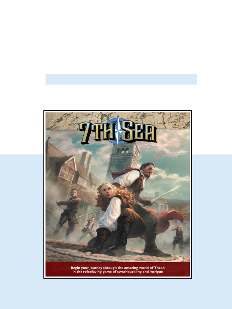 7th Sea 2e Core Rulebook 1st Edition John Wick latest pdf 2025 | PDF