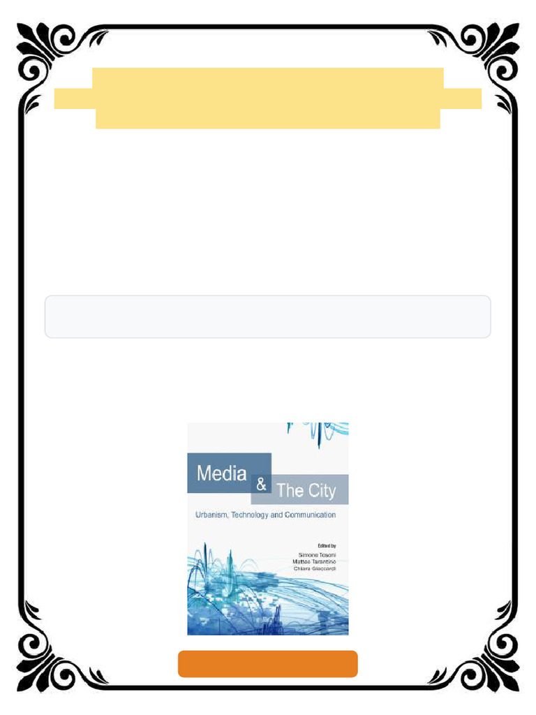 Media and The City Urbanism Technology and Communication 1st Edition ...
