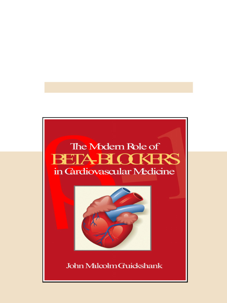Modern Role of Beta Blockers in Cardiovascular Medicine The Wei Zhi ...