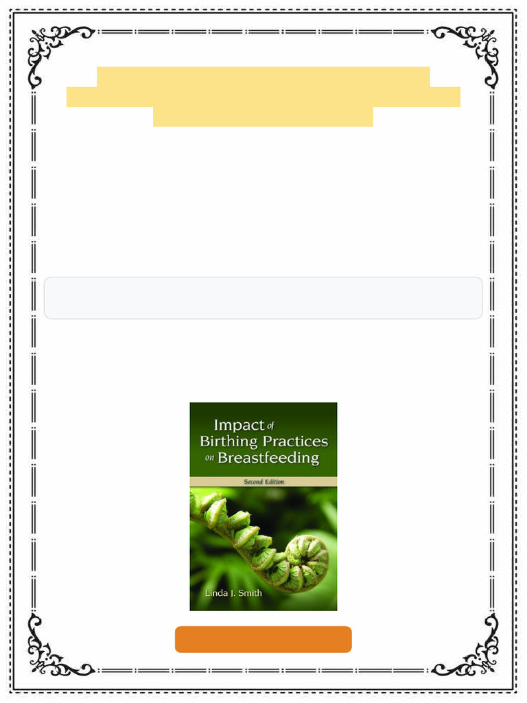Impact of Birthing Practices on Breastfeeding Second Edition Linda J ...