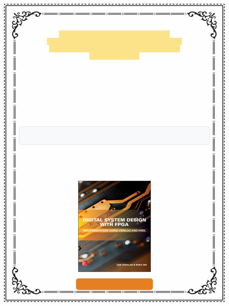 Digital System Design with FPGA: Implementation Using Verilog and VHDL ...