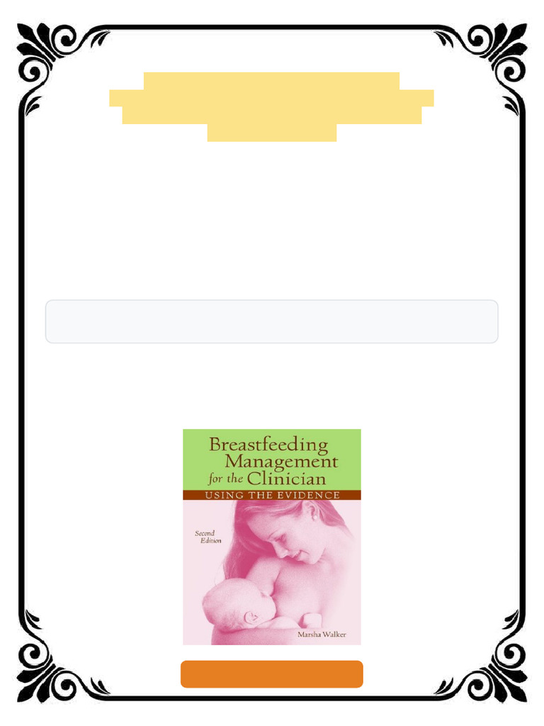 Breastfeeding Management For The Clinician Using The Evidence Second ...