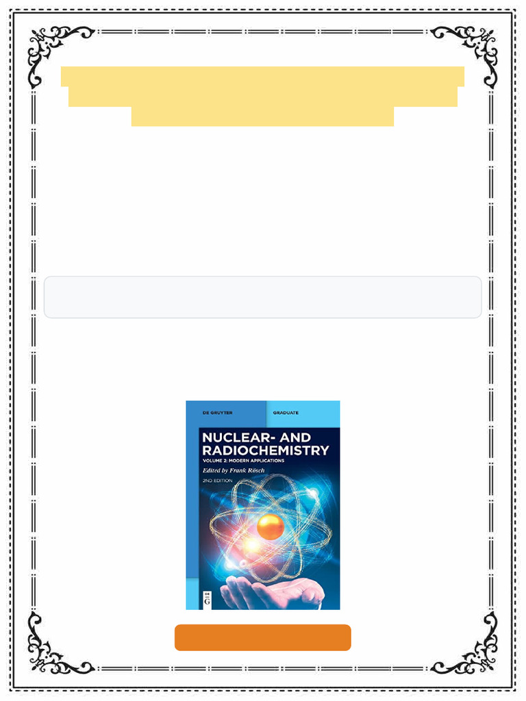 Nuclear and Radiochemistry Volume 2 Modern Applications 2nd Edition ...