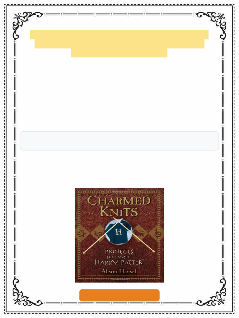 CharmedKnits Projects For Fans of Harry Potter 1st Edition Alison ...