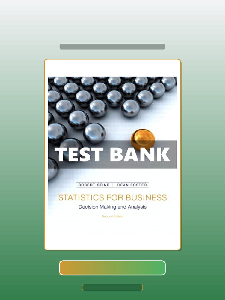 Statistics for Business Decision Making and Analysis 2nd Edition Stine ...