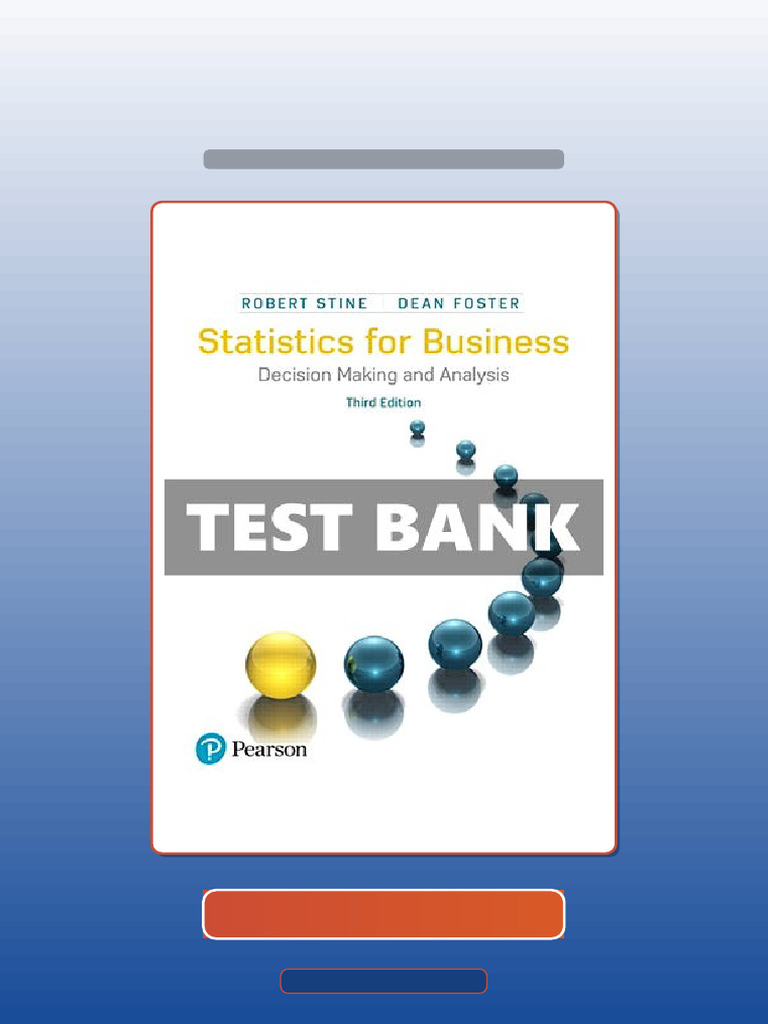 Statistics for Business Decision Making and Analysis 3rd Edition Stine ...