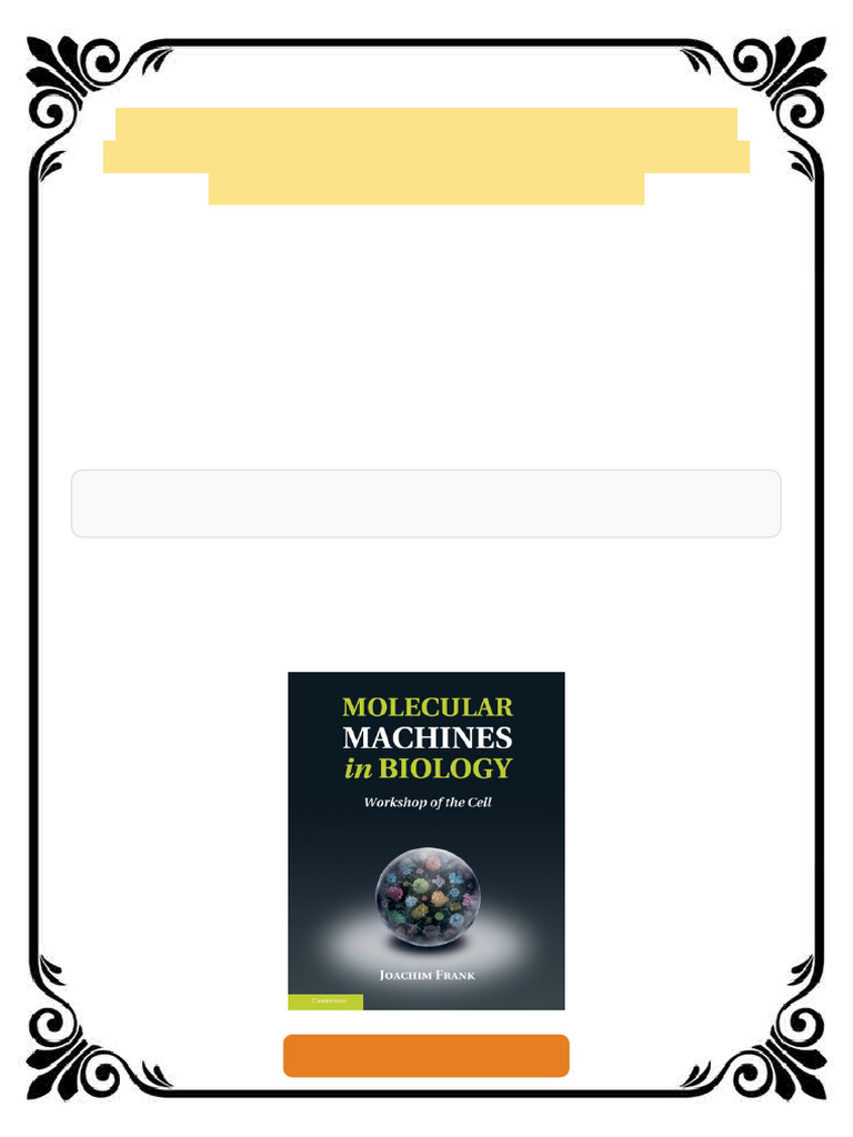 Molecular Machines in Biology Workshop of The Cell First Edition ...