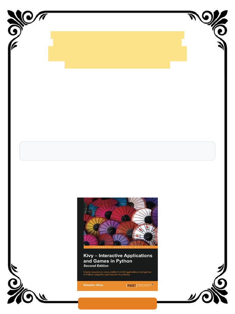 Kivy : interactive applications and games in Python : create responsive cross-platform UI/UX ...