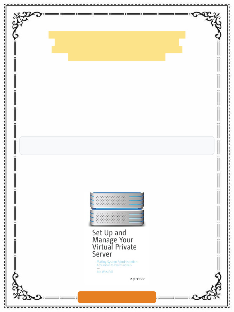 Set Up and Manage Your Virtual Private Server: Making System ...