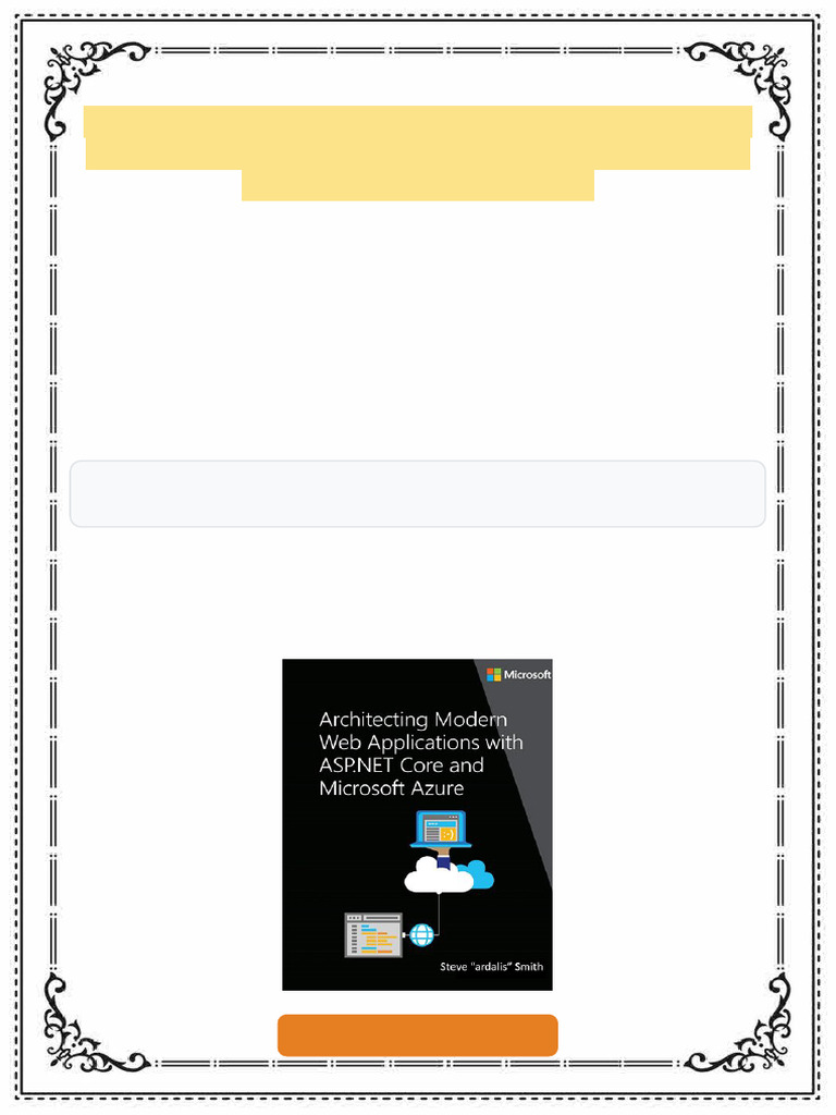 Architect Modern Web Applications with ASP NET Core and Azure Steve ...