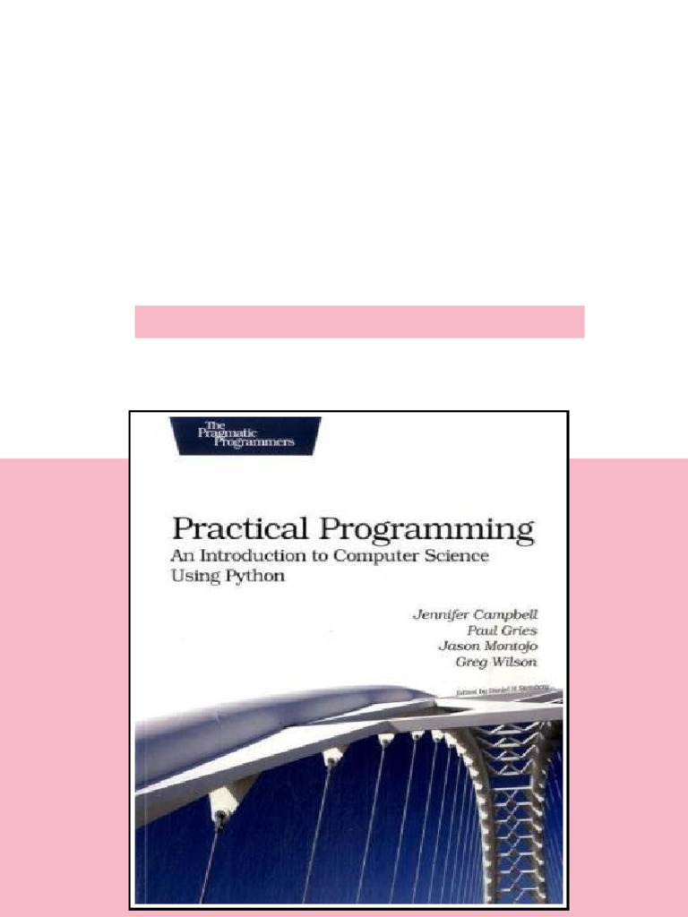 (Ebook) Practical programming: An introduction to computer science using Python by Jennifer ...