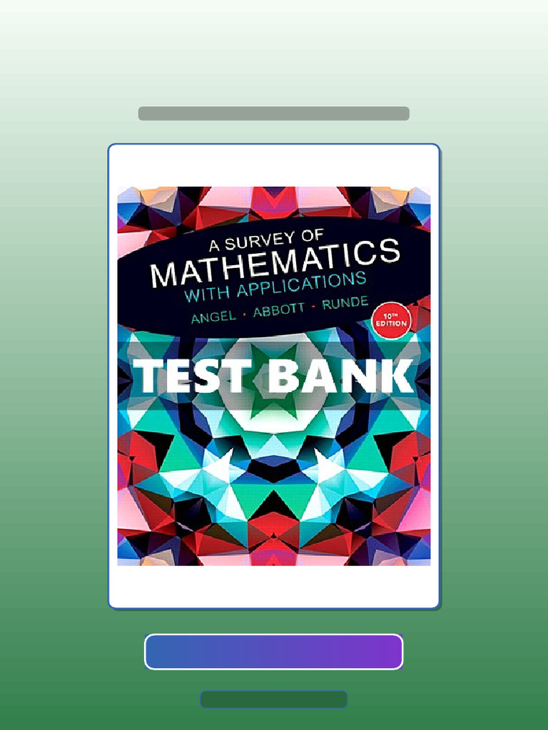 Survey of Mathematics With Applications 10 Ed Angel eBook and TestBank ...