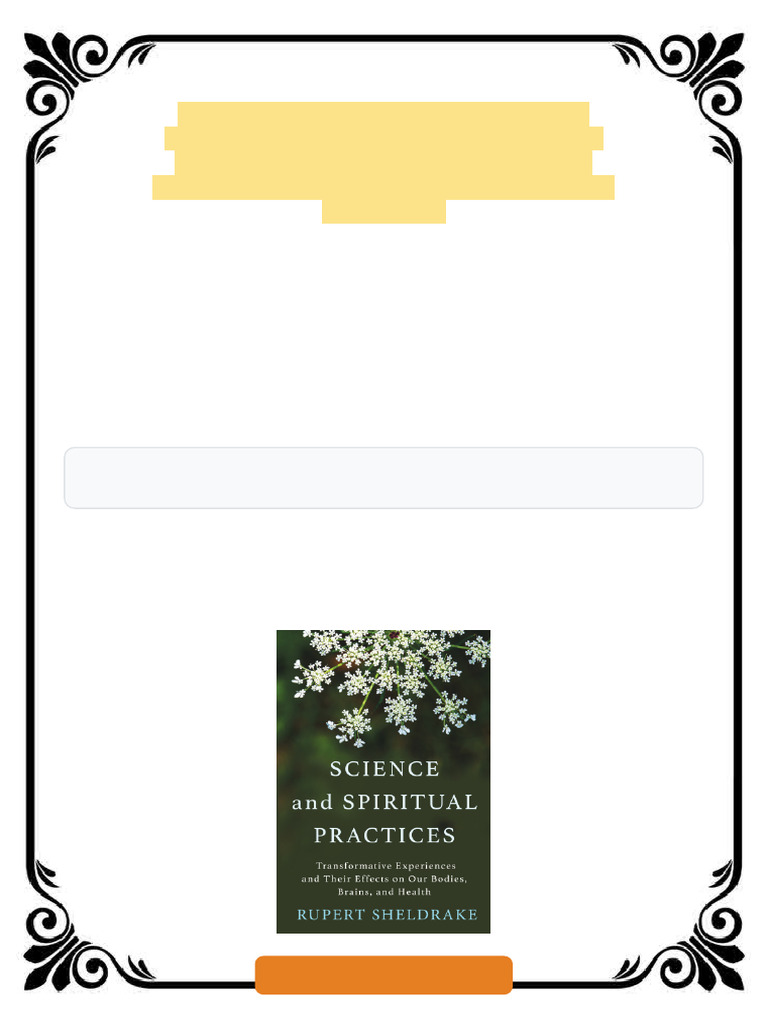Science and Spiritual Practices Transformative Experiences and Their ...