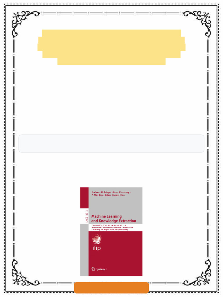 Machine Learning and Knowledge Extraction Third IFIP TC 5 TC 12 WG 8 4 ...