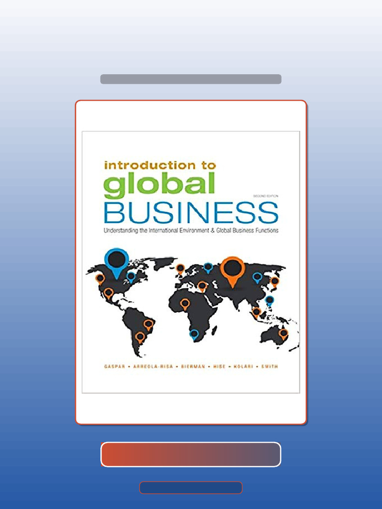 Introduction to Global Business Understanding the International ...