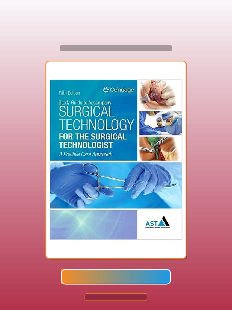 Surgical Technology For The Surgical Technologist 5th Edition Test Bank ...