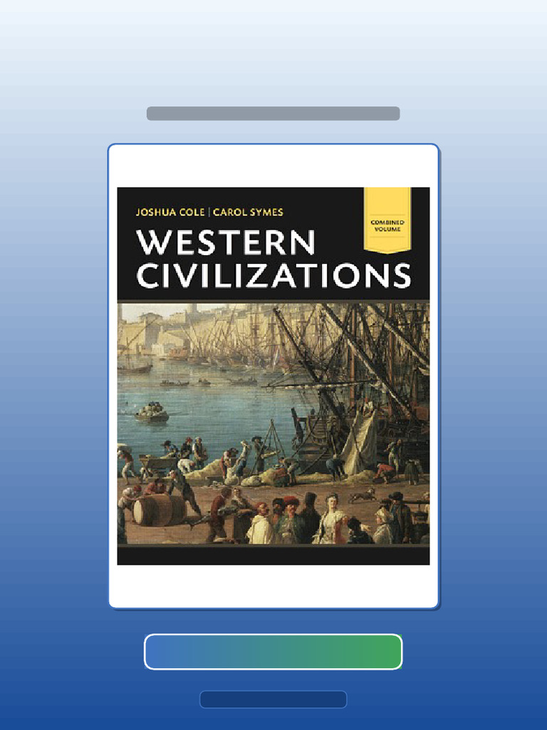 Western Civilizations Their History Their Culture 18th Edition Cole HQ ...